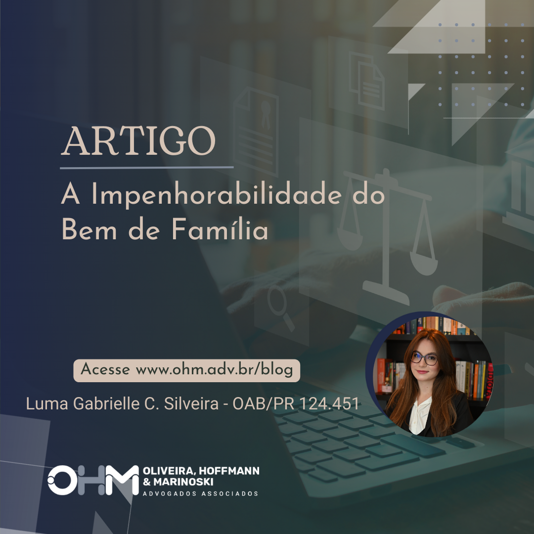 A Impenhorabilidade do Bem de Família - Oliveira, Hoffmann & Marinoski ...